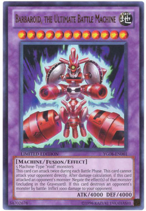 Yu-Gi-Oh Card - YG08-EN001 - BARBAROID, THE ULTIMATE BATTLE MACHINE ...